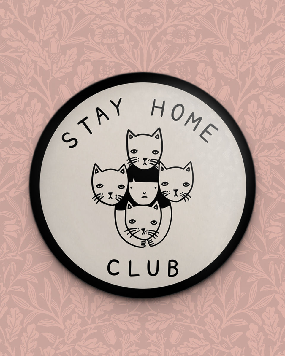 Stay Home Club Magnet