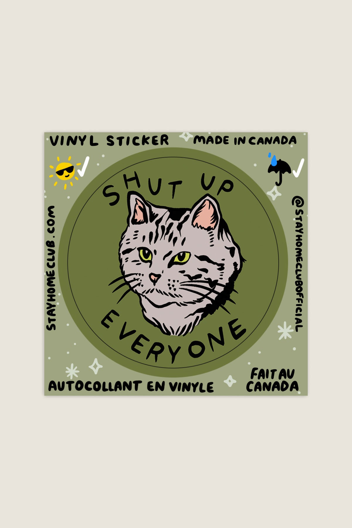 Shut Up Everyone Vinyl Sticker – Stay Home Club
